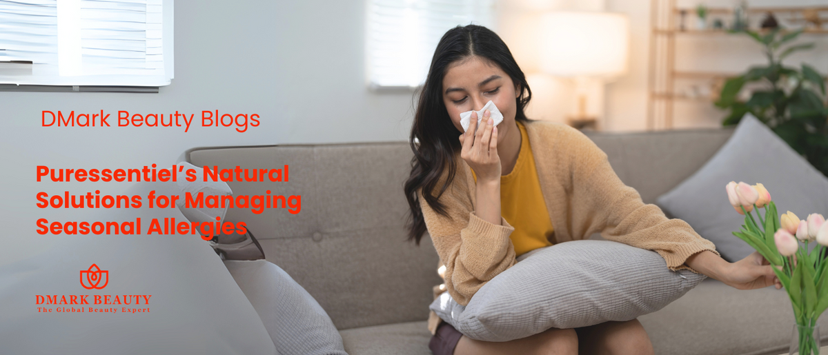 Puressentiel’s Natural Solutions for Managing Seasonal Allergies – Dmark Beauty