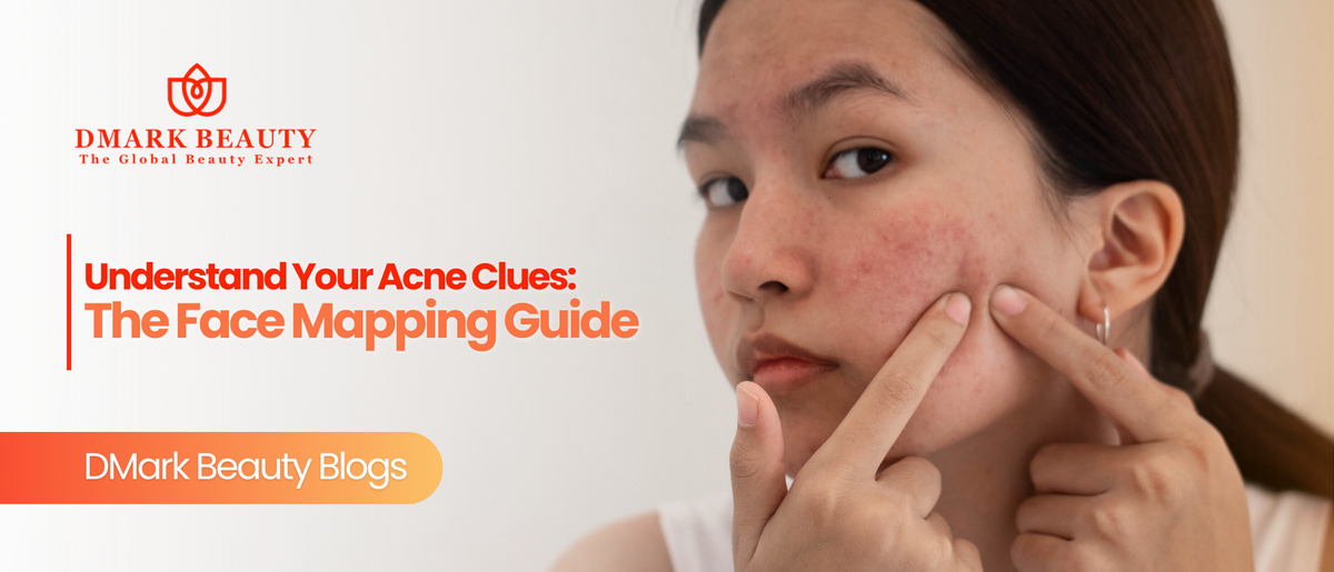 Understand Your Acne Clues: The Face Mapping Guide – Dmark Beauty